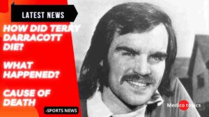 How did Terry Darracott Die? What Happened? Cause of death