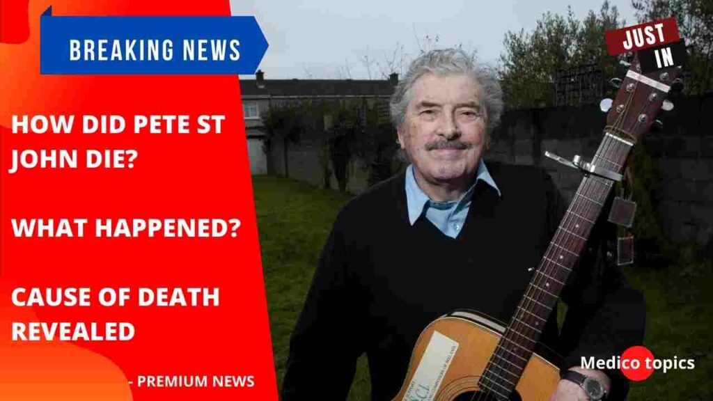 How did Pete St John die? What happened? Cause of death revealed