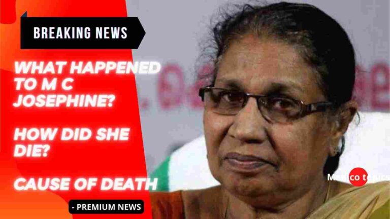 What happened to M C Josephine? How did she die? Cause of death
