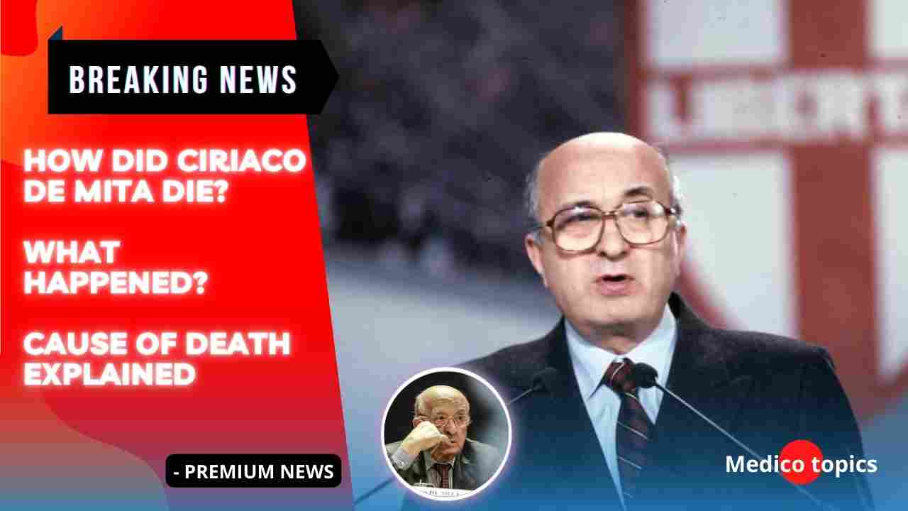 How did Ciriaco De Mita die? What happened? Cause of Death Explained