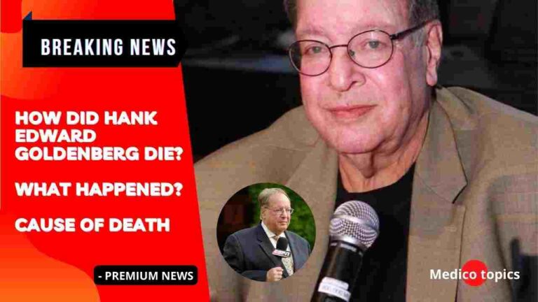 How did Hank Edward Goldenberg die? Cause of death Explained