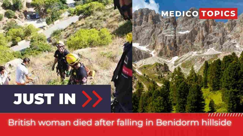 British woman died after falling: What happened in Benidorm hillside?