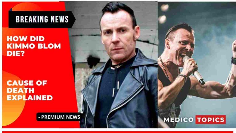 How did Kimmo Blom die? Kimmo Blom Cause of Death Explained