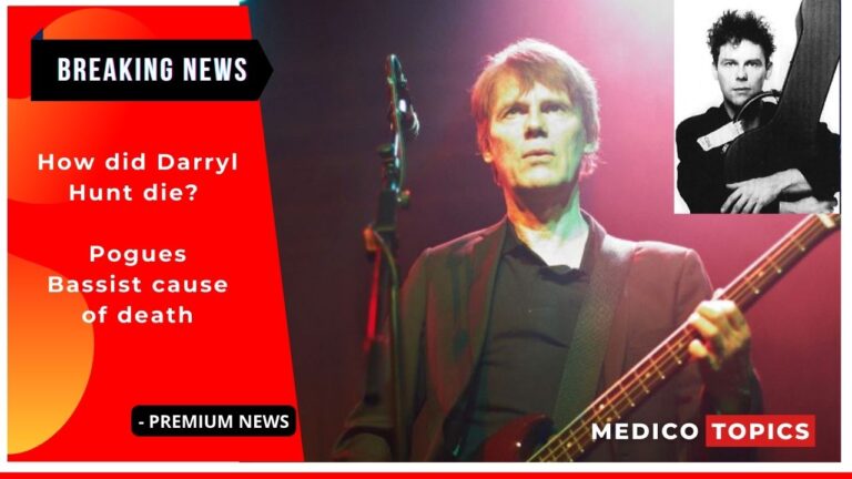 How did Darryl Hunt die? Pogues Bassist cause of death