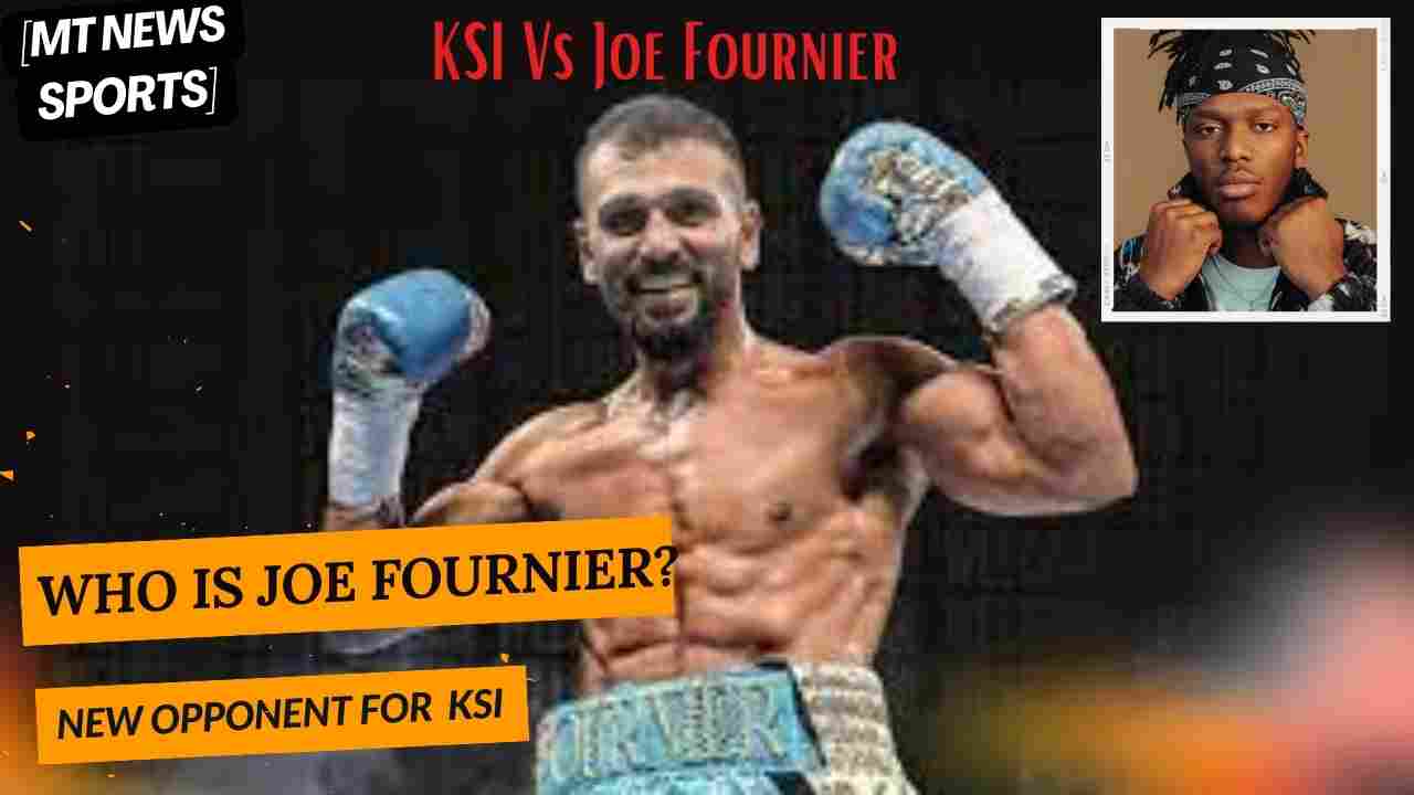 Who is Joe Fournier? Fights & Boxing records of the KSI's next ...